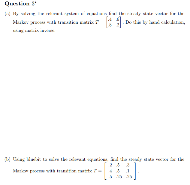 Solved Question 3 A By Solving The Relevant System Of