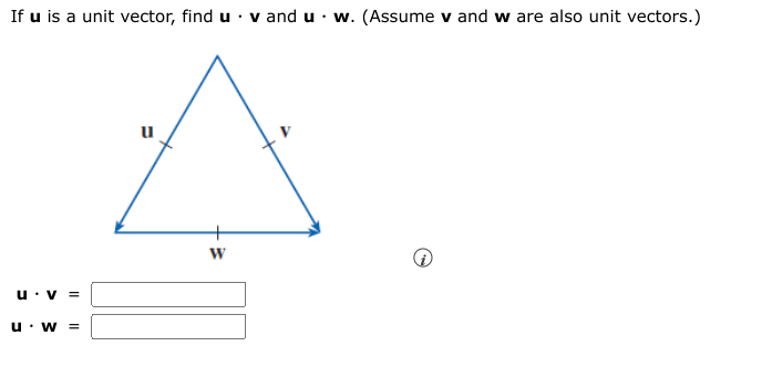 Solved If u is a unit vector, find u⋅v and u⋅w. (Assume v | Chegg.com