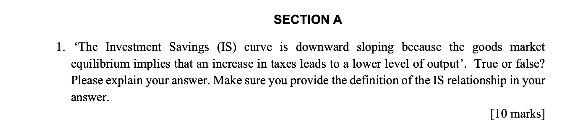 Solved SECTION A 1. “The Investment Savings (IS) curve is | Chegg.com