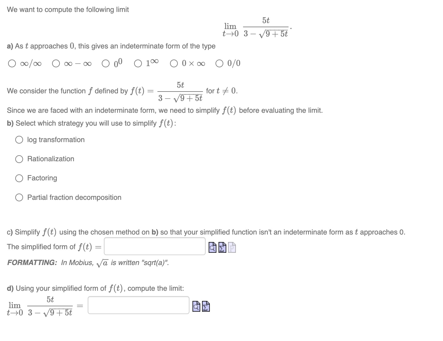 Solved We want to compute the following limit limt→03−9+5t5t | Chegg.com