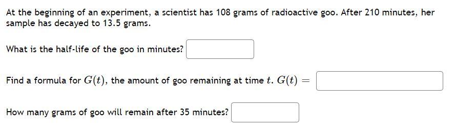 Solved At the beginning of an experiment, a scientist has | Chegg.com