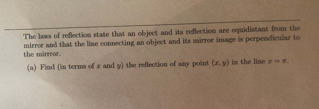 Solved The laws of reflection state that an object and its | Chegg.com