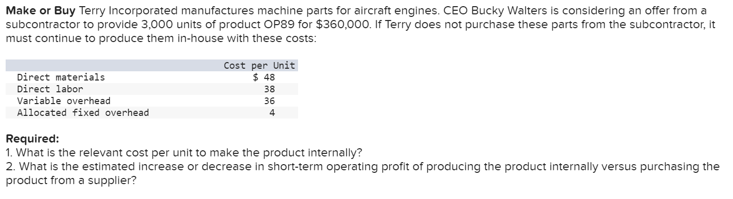 Solved Make or Buy Terry Incorporated manufactures machine | Chegg.com
