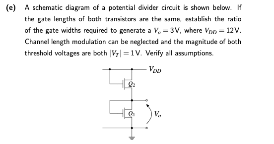 Solved (e) A schematic diagram of a potential divider | Chegg.com