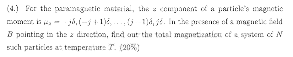 Solved (4.) For the paramagnetic material, the z component | Chegg.com