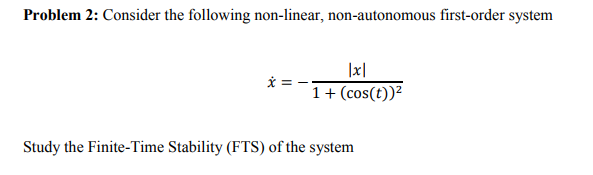 Solved Problem 2: Consider the following non-linear, | Chegg.com