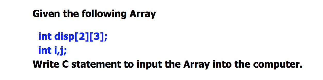 Solved Given The Following Array Int Num 4 X Write C 2948