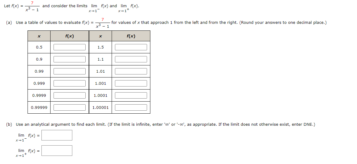 Solved Let f(x) = x3 - 1 and consider the limits lim f(x) | Chegg.com Solved Let f(x) = x3 - 1 and consider the limits lim f(x) | Chegg.com
