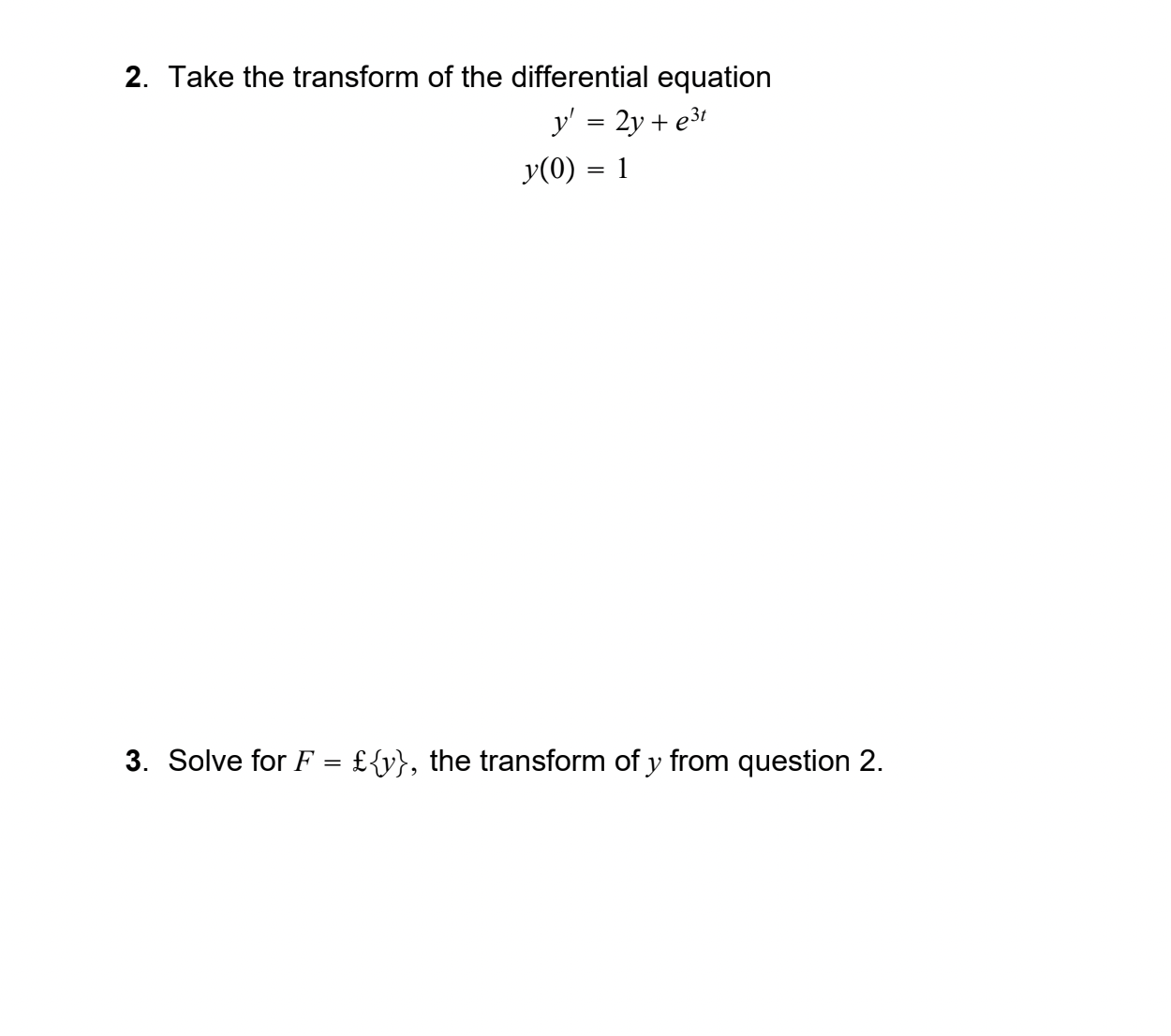 Solved 2. Take the transform of the differential equation | Chegg.com