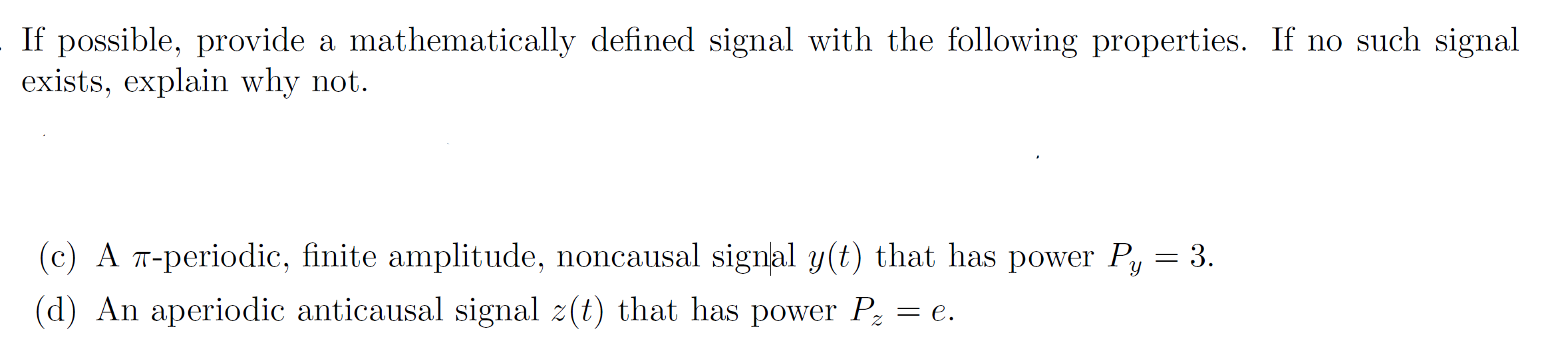 Solved If possible, provide a mathematically defined signal | Chegg.com