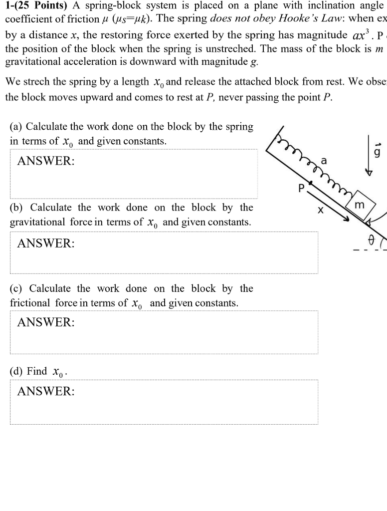 Solved 1-(25 Points) A spring-block system is placed on a | Chegg.com