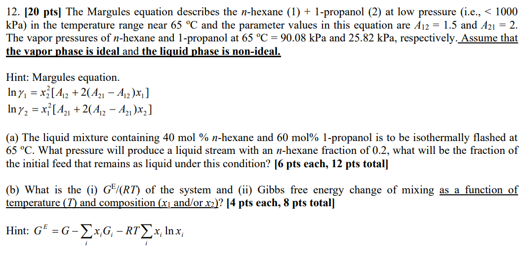 Solved 12. [20 pts) The Margules equation describes the | Chegg.com