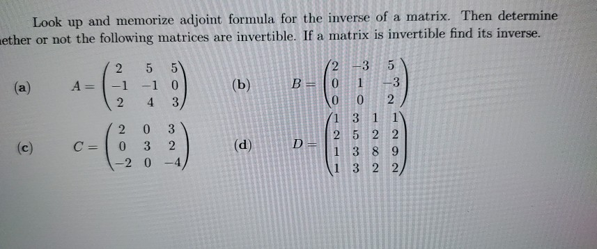 Solved Look up and memorize adjoint formula for the inverse | Chegg.com