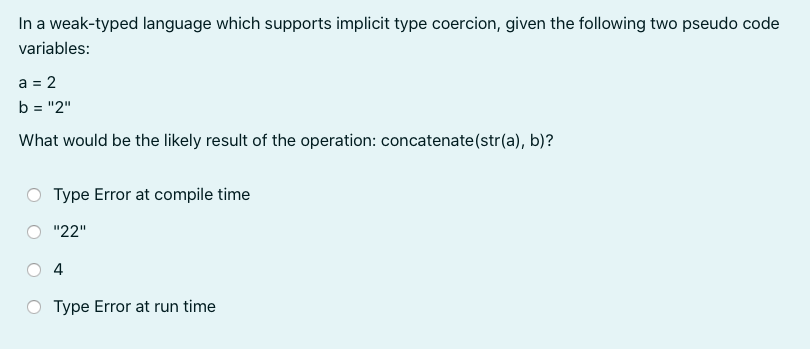 Solved In a weak-typed language which supports implicit type | Chegg.com