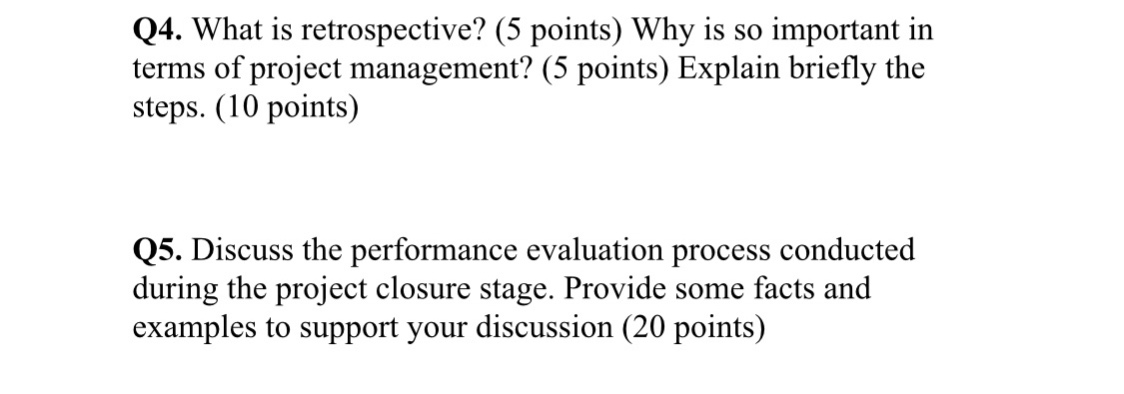 Solved Q4. What is retrospective? (5 points) Why is so | Chegg.com