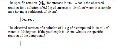 Solved The specific rotation, [a]g, for sucrose is +67. What | Chegg.com