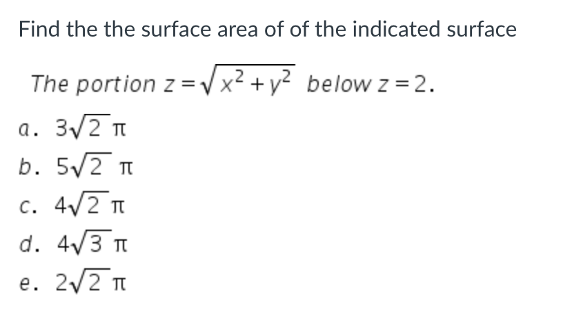 Solved Find the the surface area of of the indicated surface | Chegg.com