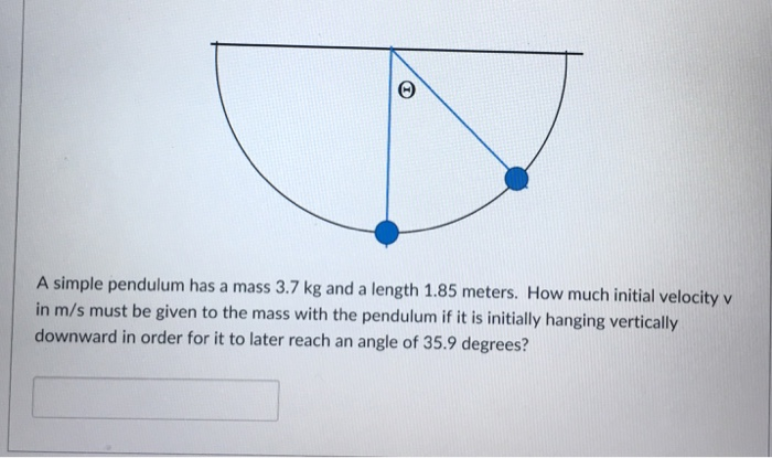 Solved A simple pendulum has a mass 3,7 kg and a length 1.85 | Chegg.com