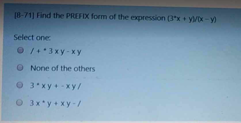 Solved [8-71) Find the PREFIX form of the expression (3*x + | Chegg.com