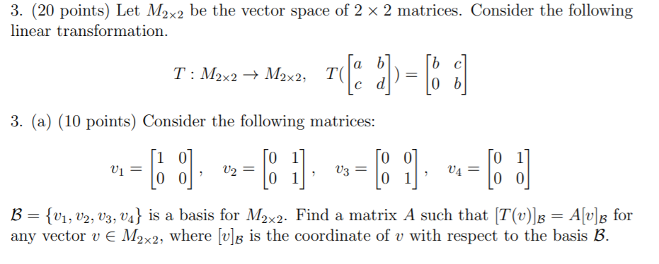 3. (20 points) Let M2x2 be the vector space of 2 x 2 | Chegg.com