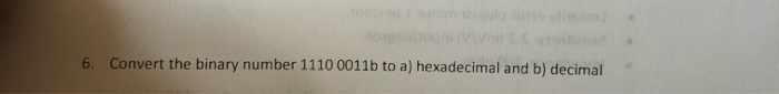Solved Convert the binary number 1110 0011b to a) | Chegg.com