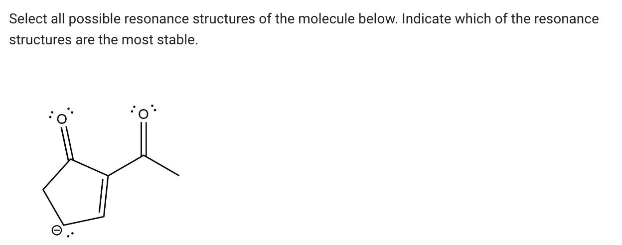 Solved Select all possible resonance structures of the | Chegg.com