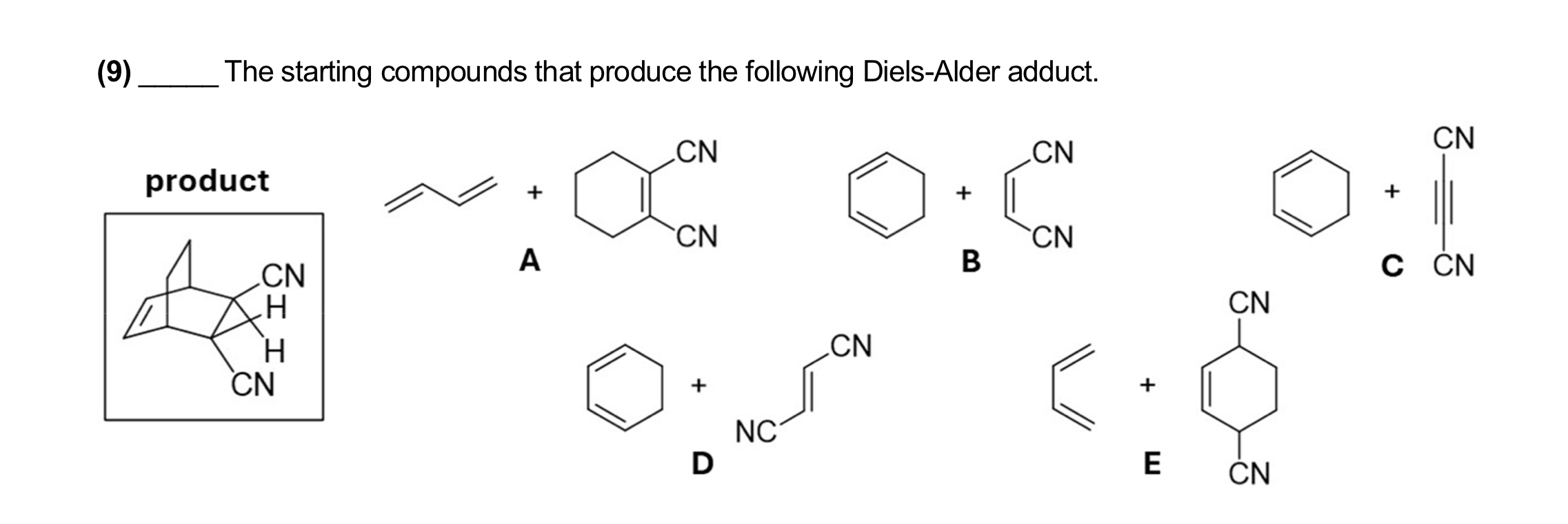 Solved (9) ﻿The starting compounds that produce the | Chegg.com