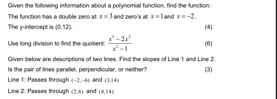 Solved Given the following information about a polynomial | Chegg.com