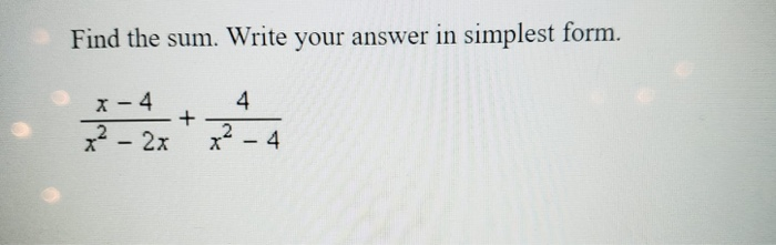 Solved Find the sum. Write your answer in simplest form. 4 | Chegg.com
