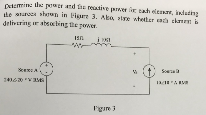 Solved Determine the power and the reactive power for each | Chegg.com