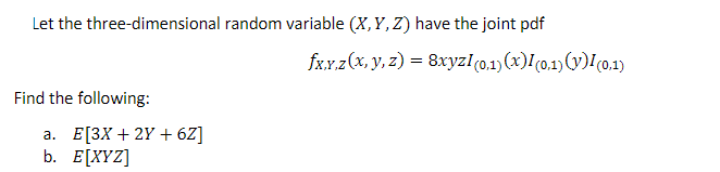 Solved Let the three-dimensional random variable (X,Y,Z) | Chegg.com