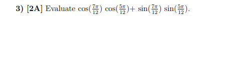 Solved cos(127π)cos(125π)+sin(127π)sin(125π) | Chegg.com