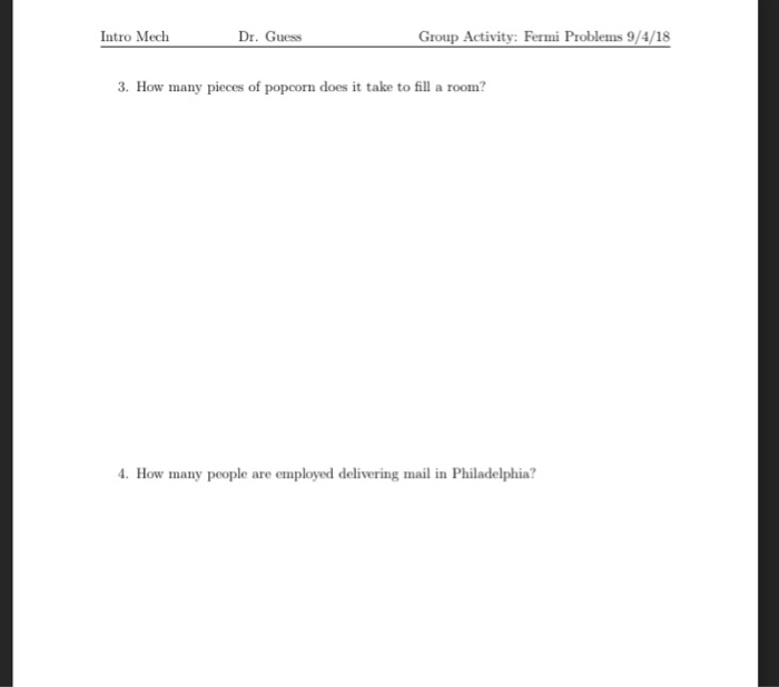 Solved Intro Mech Dr. Guess Group Activity: Fermi Problems | Chegg.com