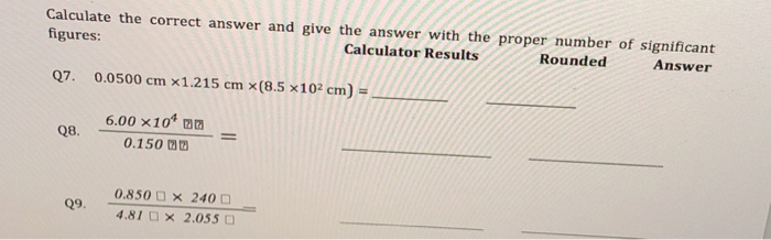 Solved Calculate the correct answer and give the answer with | Chegg.com