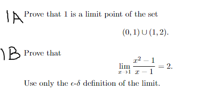 Solved TA Prove that 1 is a limit point of the set (0,1) U | Chegg.com
