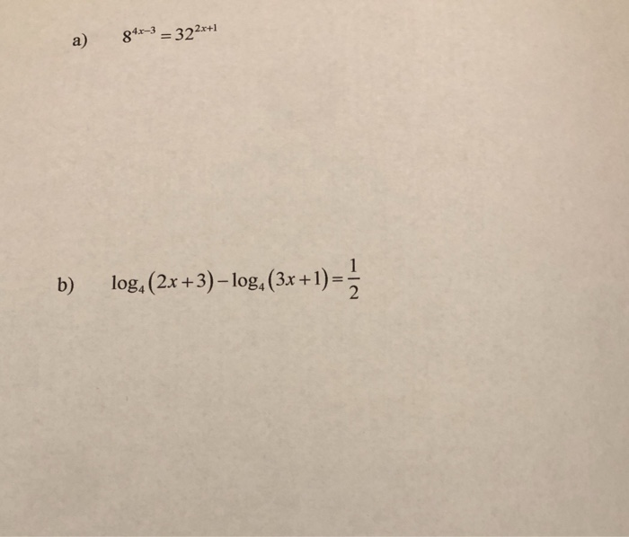 Solved 2x+1 a) 8-3 322+ log,(2x +3)-log,(3x +)- 1 b) | Chegg.com