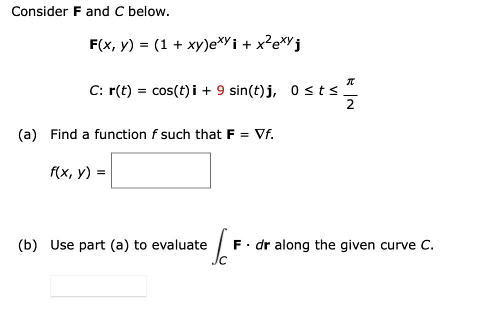 Solved Consider F And C Below F X Y 1 Xy Exyi X2exyj