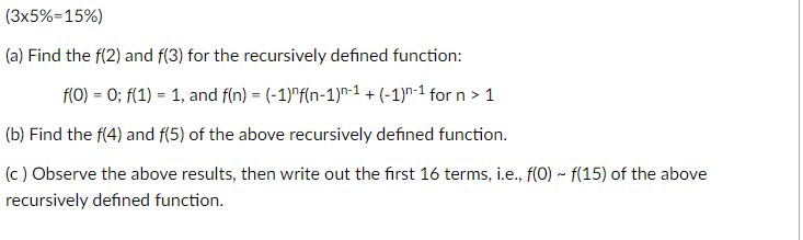 Solved (3×5%=15%) (a) Find the f(2) and f(3) for the | Chegg.com