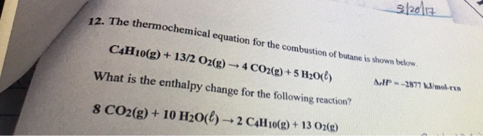Solved The thermochemical equation for the combustion of | Chegg.com