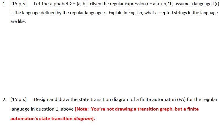 Solved 1. [15 pts] Let the alphabet Σ={a,b}. Given the | Chegg.com