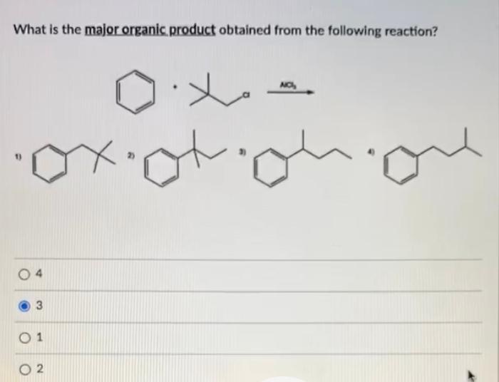 Solved What is the major organic product obtained from the | Chegg.com