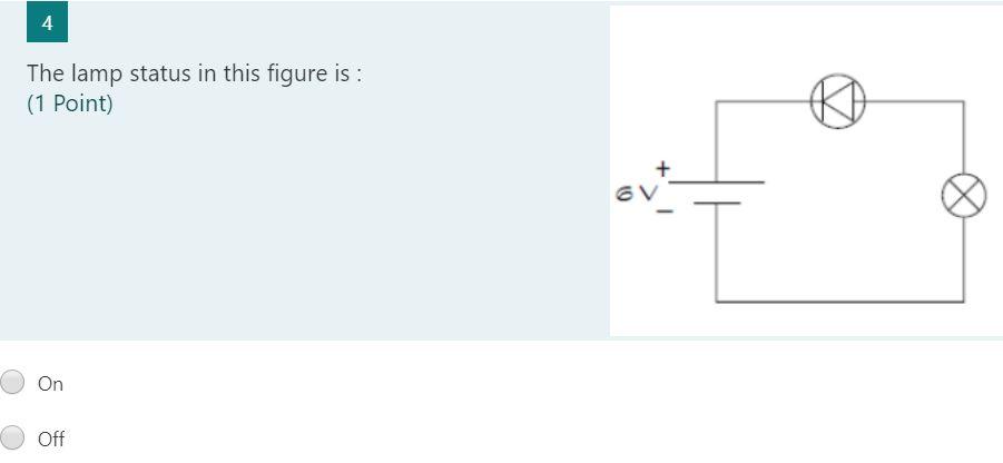 Solved 4 The lamp status in this figure is : (1 Point) 6V On | Chegg.com