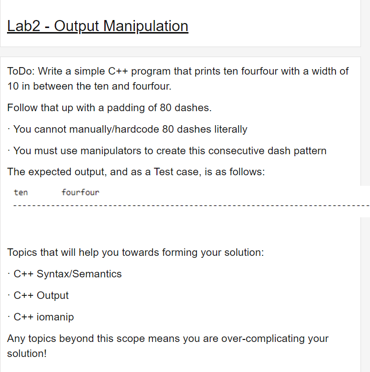 Solved Lab2 - Output Manipulation ToDo: Write a simple C++ | Chegg.com
