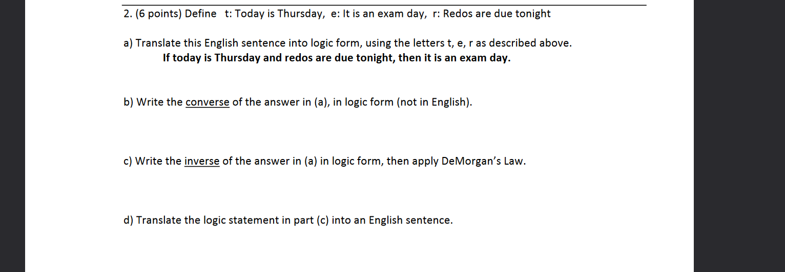 Solved 2. (6 points) Define t: Today is Thursday, e: It is | Chegg.com