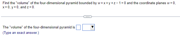 Solved Find the "volume" of the four-dimensional pyramid | Chegg.com