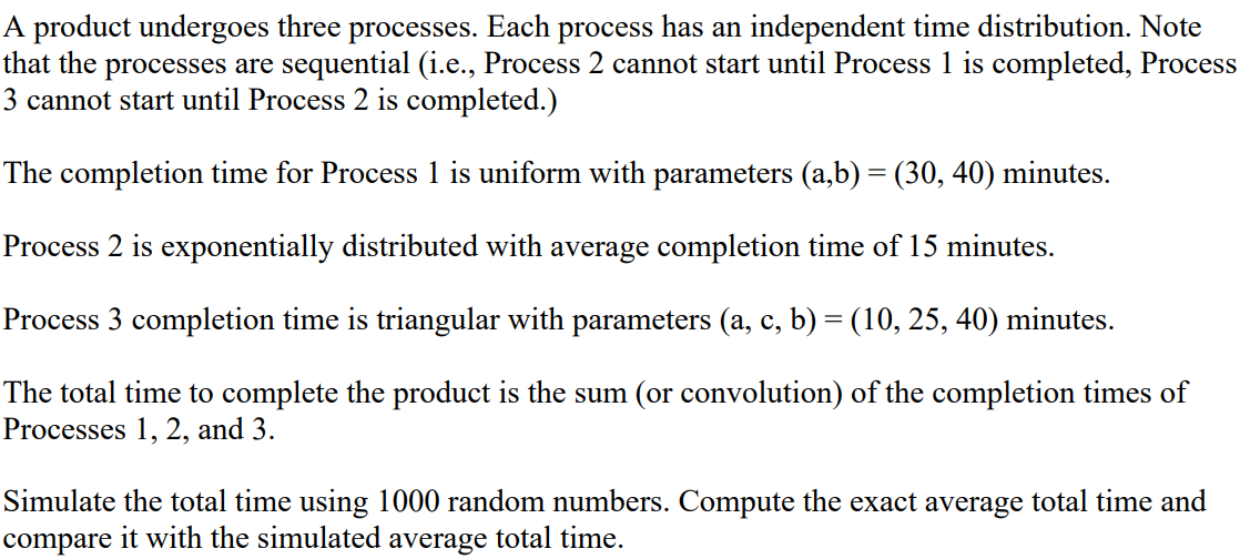 Solved A product undergoes three processes. Each process has | Chegg.com