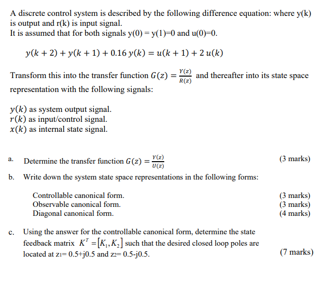 Solved A discrete control system is described by the | Chegg.com