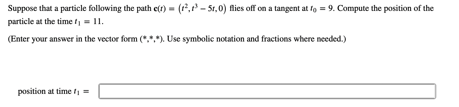 Solved Suppose that a particle following the path | Chegg.com