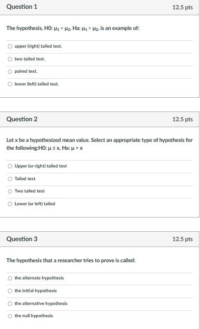 Solved The hypothesis, HO: μ1=μ2, Ha: μ1>μ2, is an example | Chegg.com