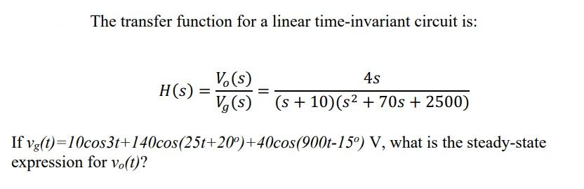 Solved The transfer function for a linear time-invariant | Chegg.com